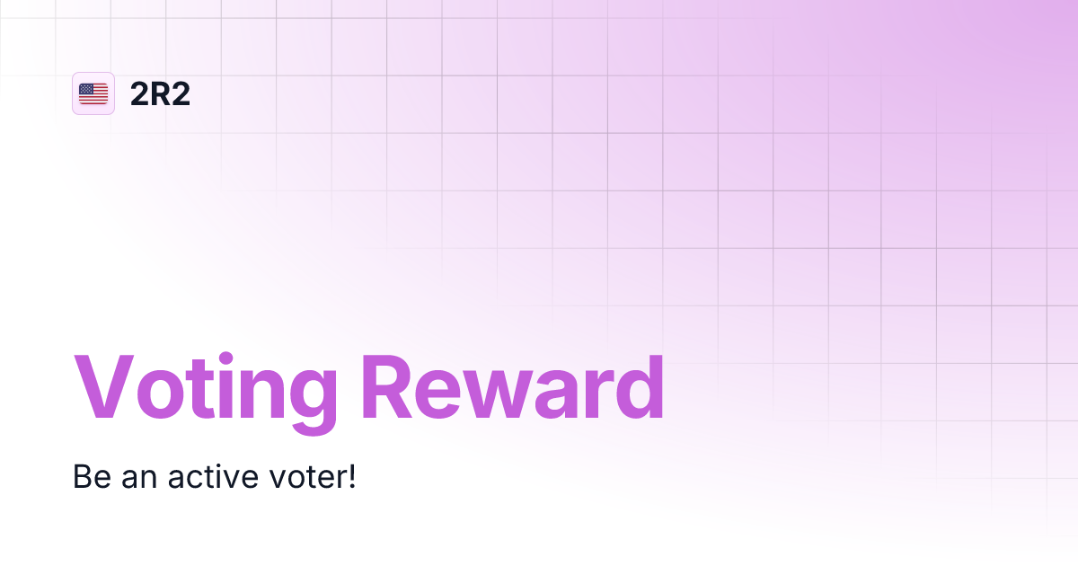Voting Reward | 2R2