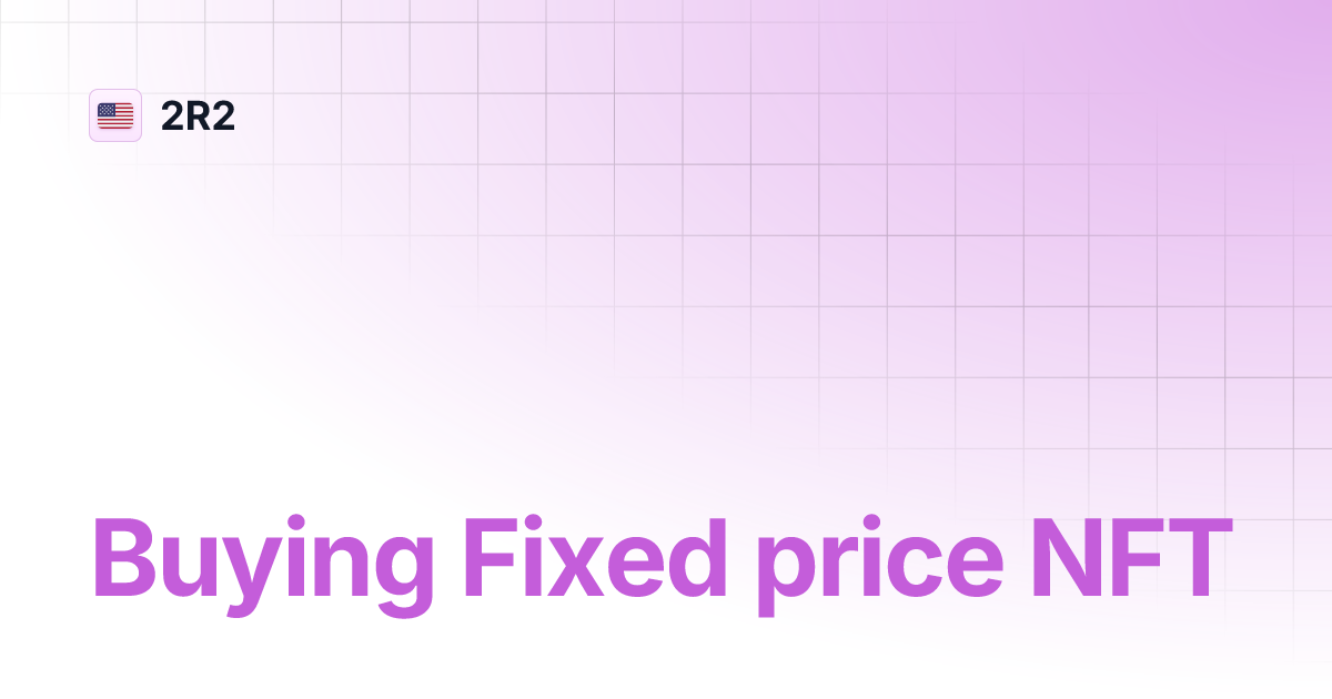 Buying Fixed price NFT | 2R2